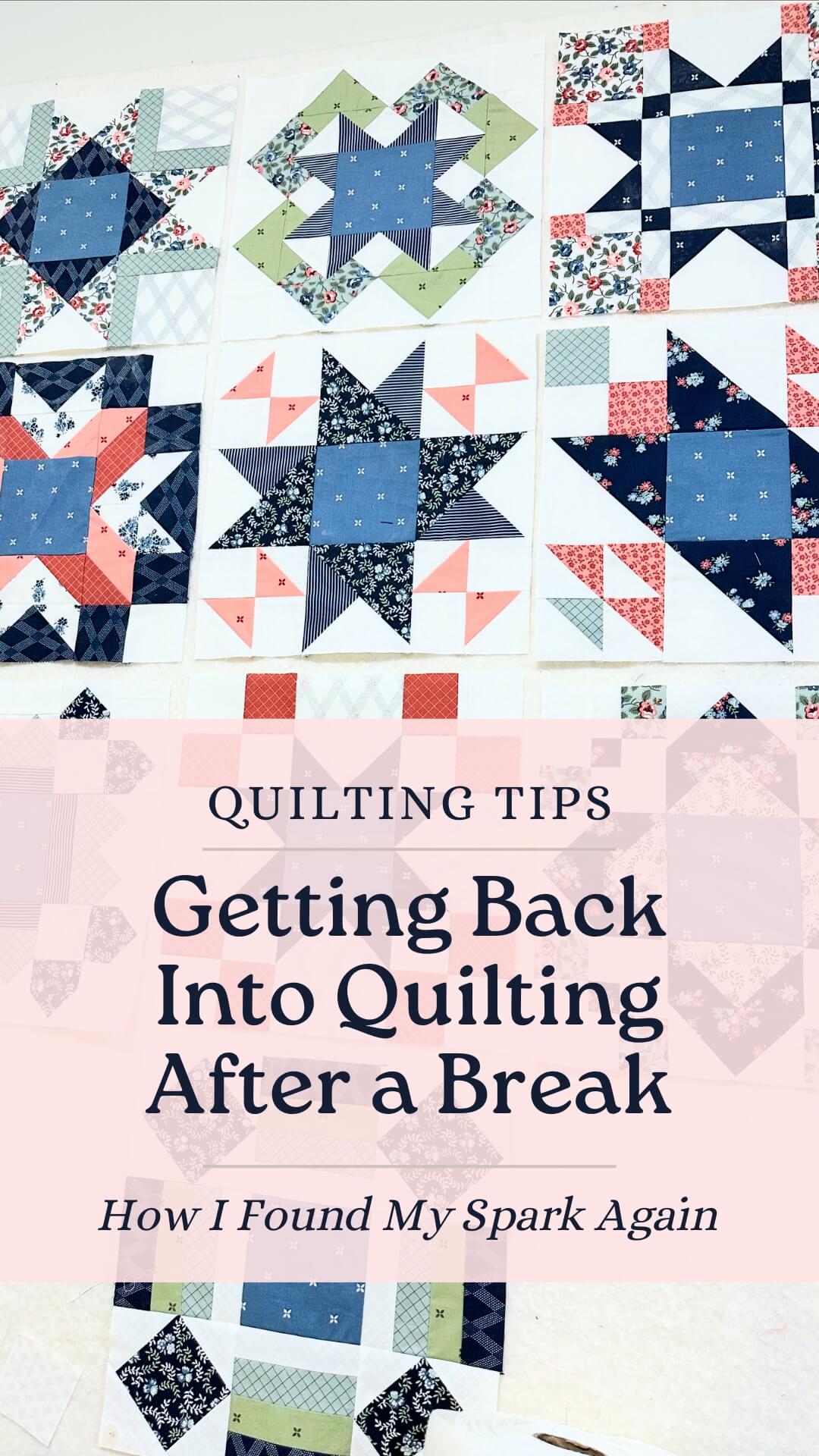 Getting back into quilting after a break or a slump - The Little ...